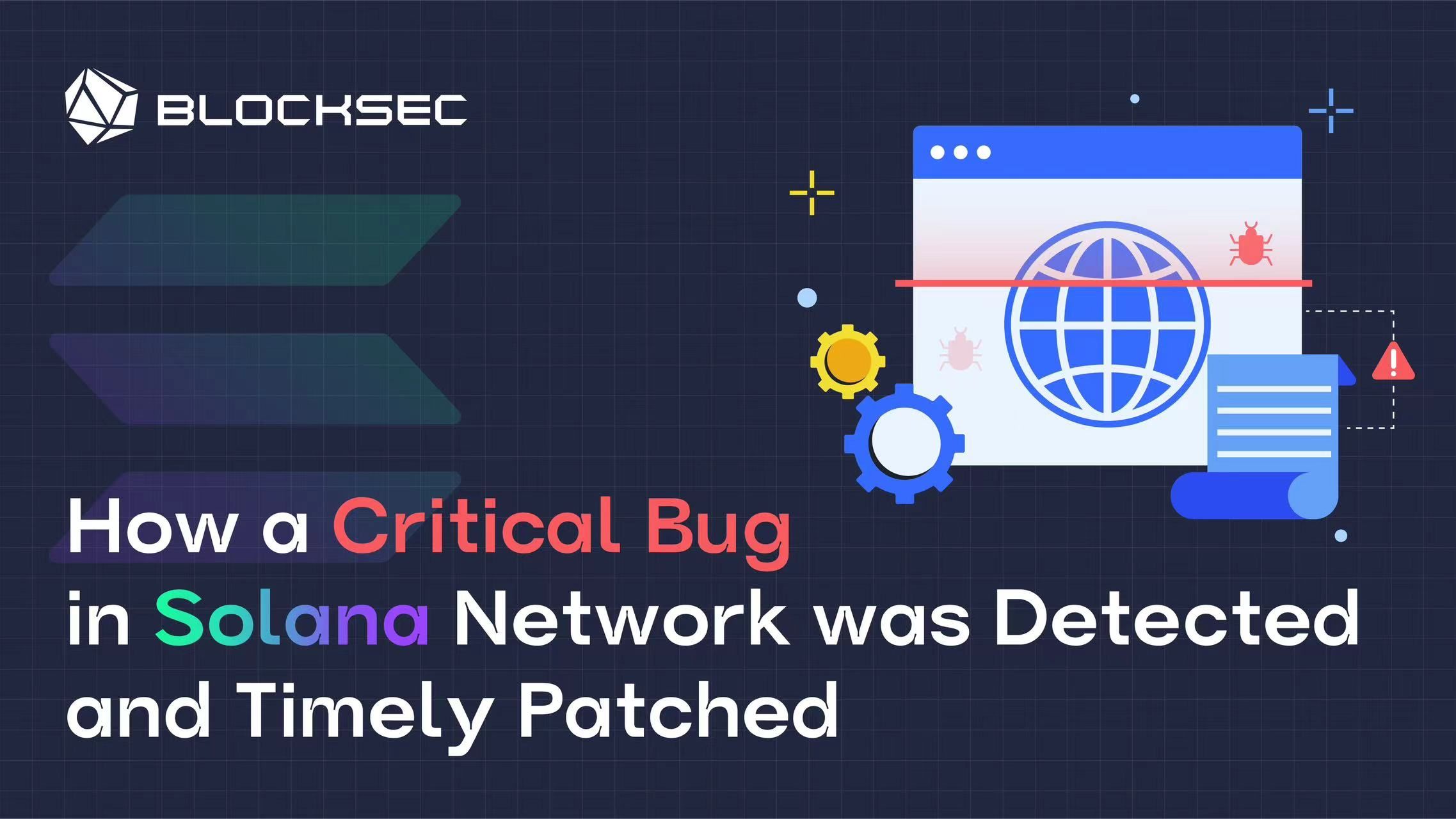 How a Critical Bug in Solana Network was Detected and Timely Patched | BlockSec Blog